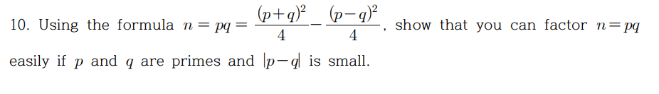 Solved = show that you can factor n= pq (p+q)2_(p-q)? - 10. | Chegg.com