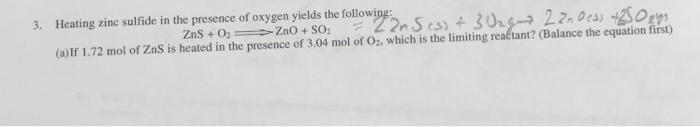 Solved Heating zinc sulfide in the presence of oxygen yields | Chegg.com