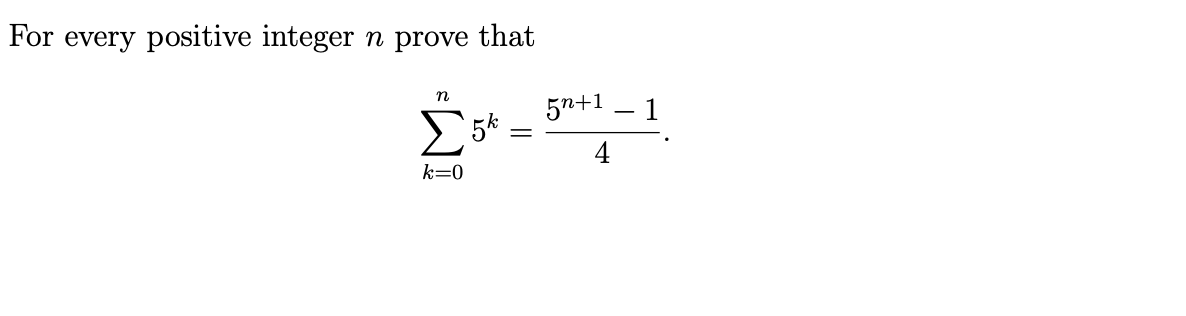 Solved For every positive integer n prove that 1 5k 5n+1 4 | Chegg.com