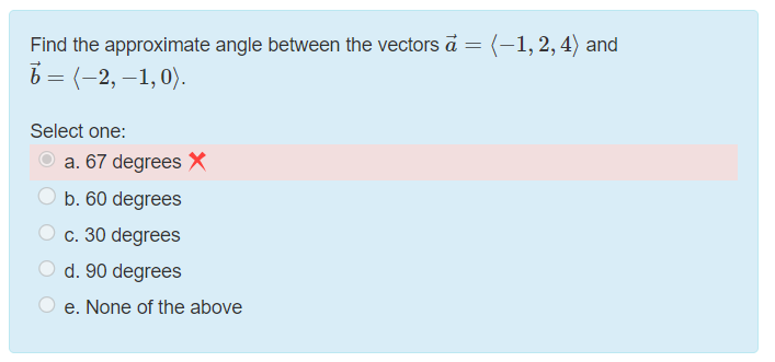 Solved Find the approximate angle between the vectors | Chegg.com