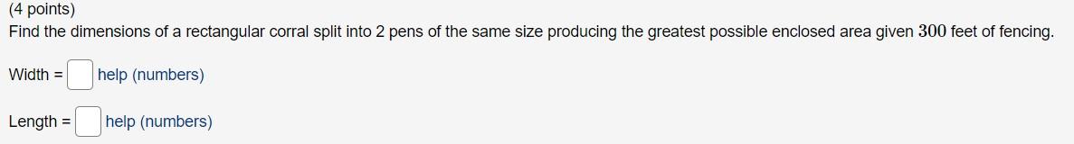 Solved Find the dimensions of a rectangular corral split | Chegg.com