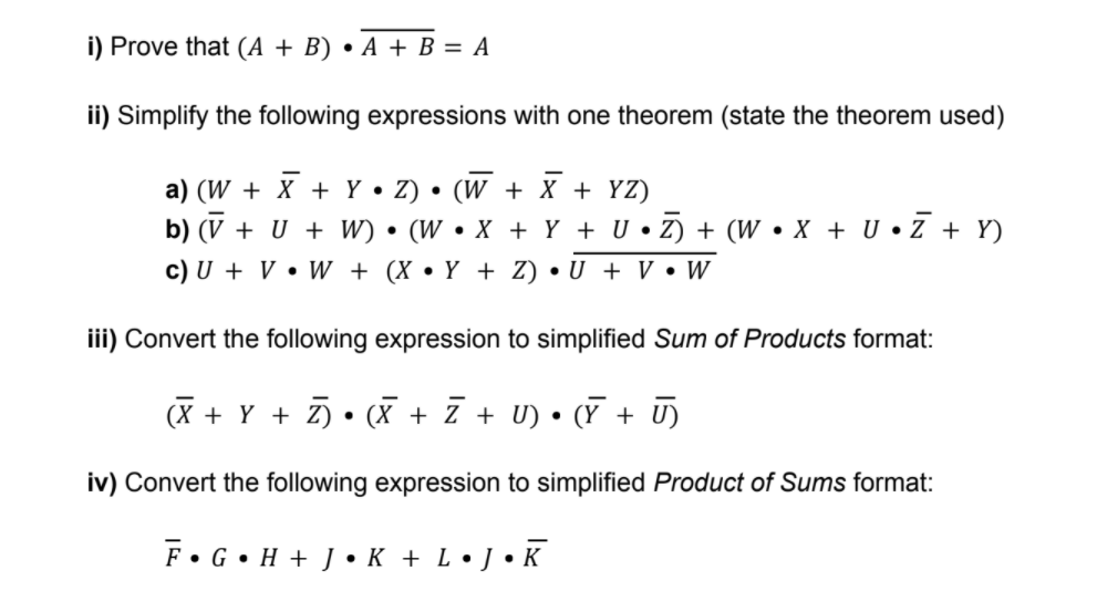 Solved i) Prove that (A + B) • A + B = A ii) Simplify the | Chegg.com