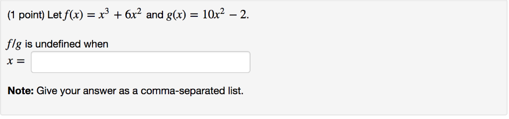 Solved (1 point) Letf(x) =x3 + 6x2 and g(x) = 10x2-2. fig is | Chegg.com