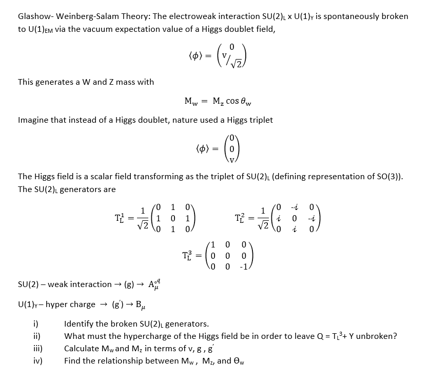Glashow-Weinberg-Salam Theory: The electroweak | Chegg.com