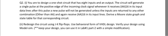 Solved (i) You are to design a one-shot circuit that has | Chegg.com
