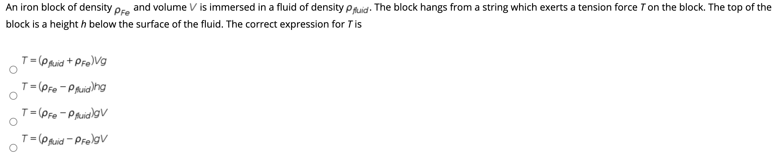 Solved An iron block of density PFE and volume V is immersed | Chegg.com