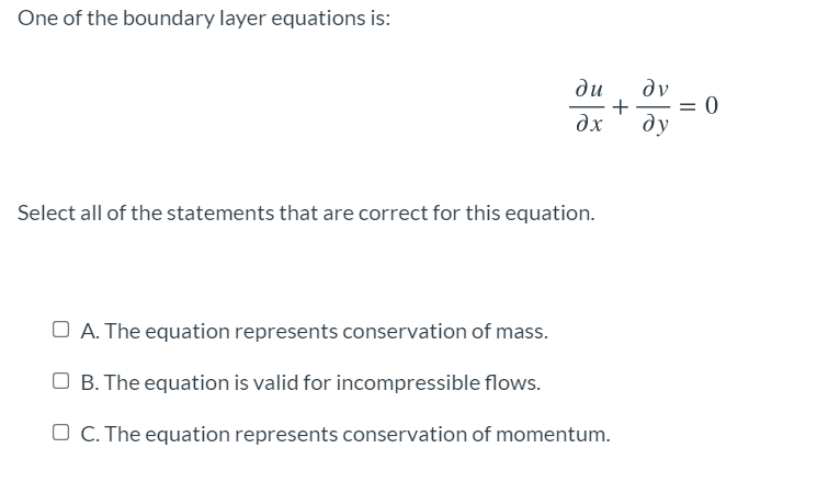 Solved One of the boundary layer equations is: ди ду + = 0 | Chegg.com