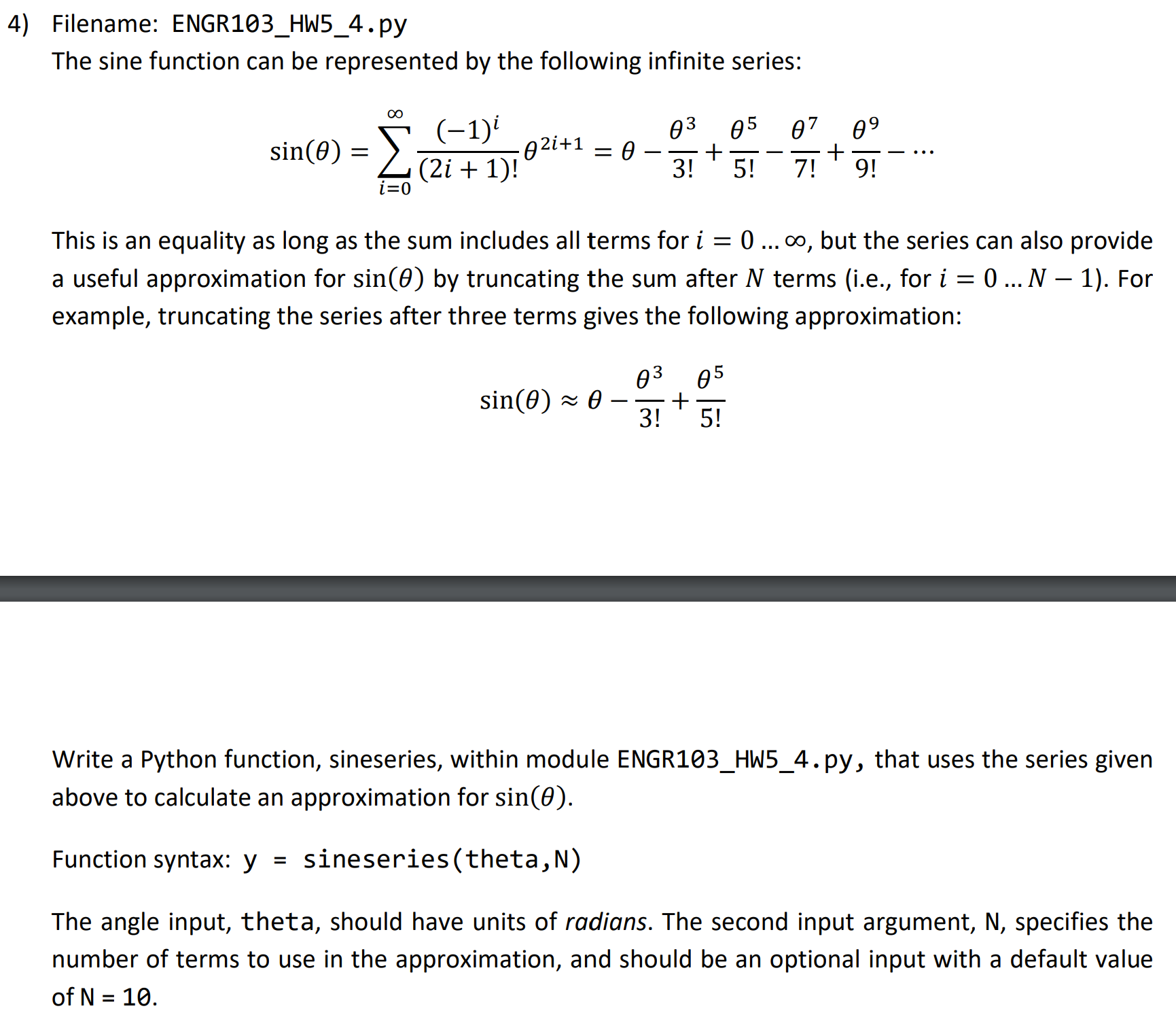 Solved 4) Filename: ENGR103_HW5_4.py The sine function can | Chegg.com