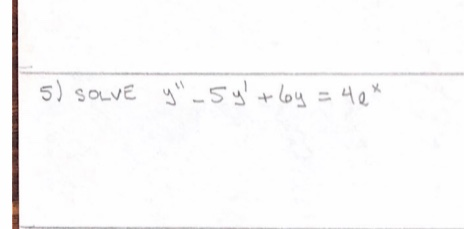 Solved 5) SOLVE Y"_5y'+by = 40* | Chegg.com