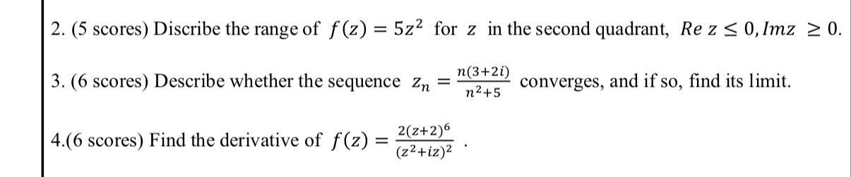 Solved 2. (5 scores) Discribe the range of f(z) = 5z2 for z | Chegg.com