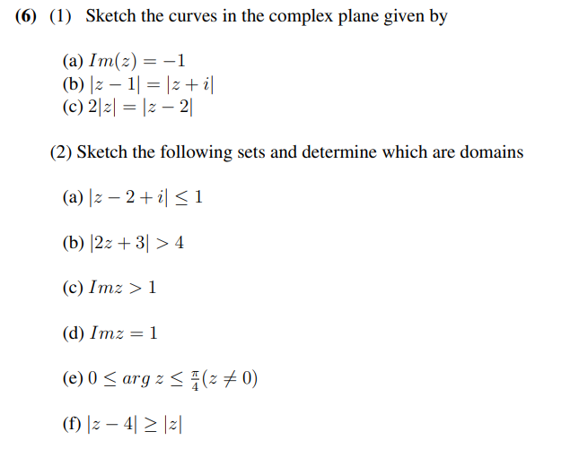 Solved (6) (1) Sketch the curves in the complex plane given | Chegg.com