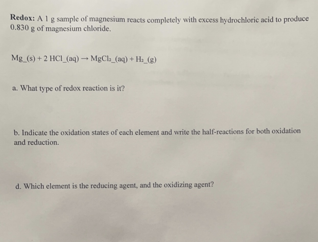 Solved Redox: A 1 g sample of magnesium reacts completely | Chegg.com