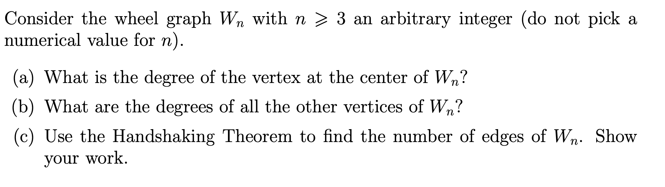 Solved Consider the wheel graph Wn with n⩾3 an arbitrary | Chegg.com