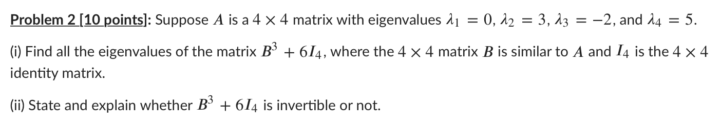 Solved Problem 2[10 points]: Suppose A is a 4 x 4 matrix | Chegg.com