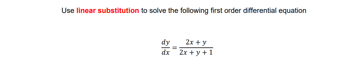 Solved Use linear substitution to solve the following first | Chegg.com