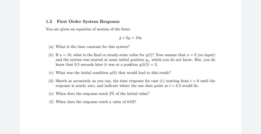 Solved 1.3 First Order System Response You are given an | Chegg.com