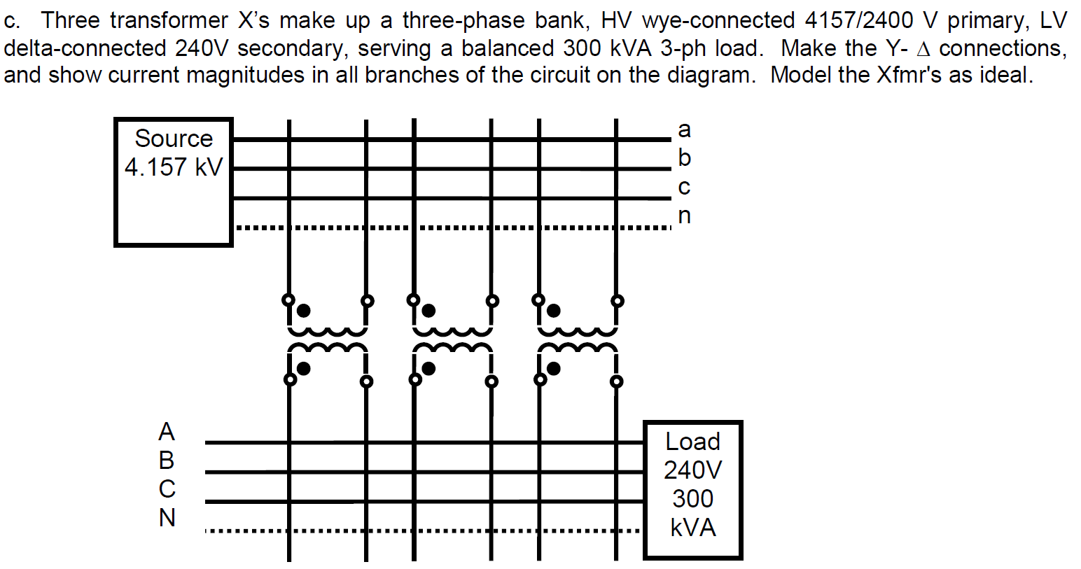 Solved C. Three transformer X's make up a three-phase bank, | Chegg.com