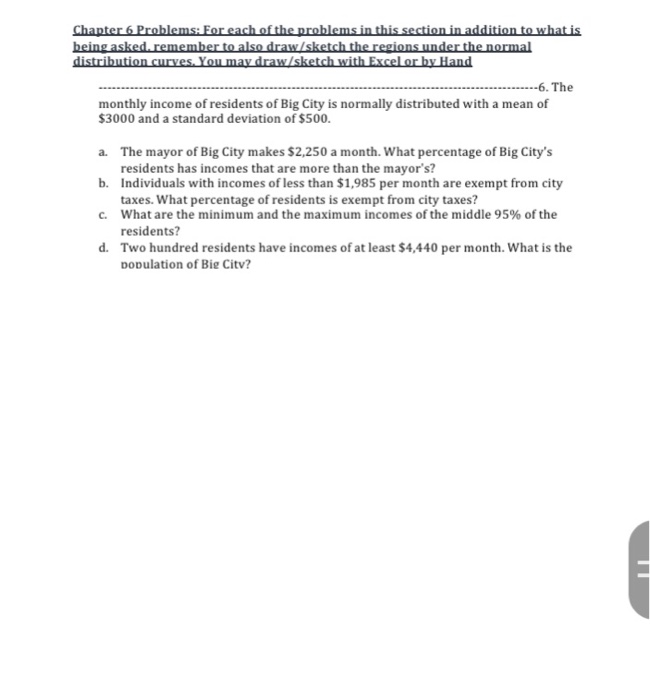 Solved 6. The monthly income of residents of Big City is | Chegg.com