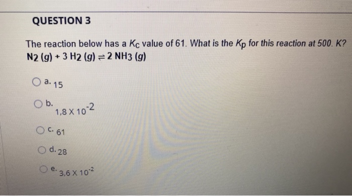 Solved QUESTION 3 The reaction below has a Kc value of 61. | Chegg.com