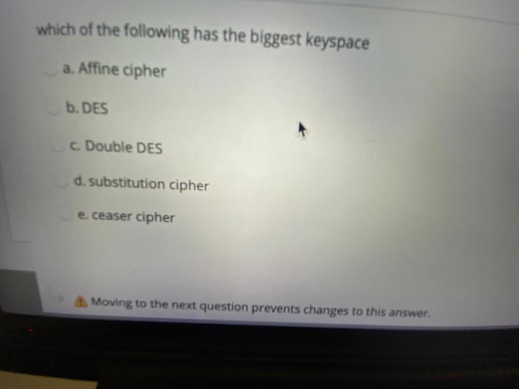 Solved which of the following has the biggest keyspace a. | Chegg.com