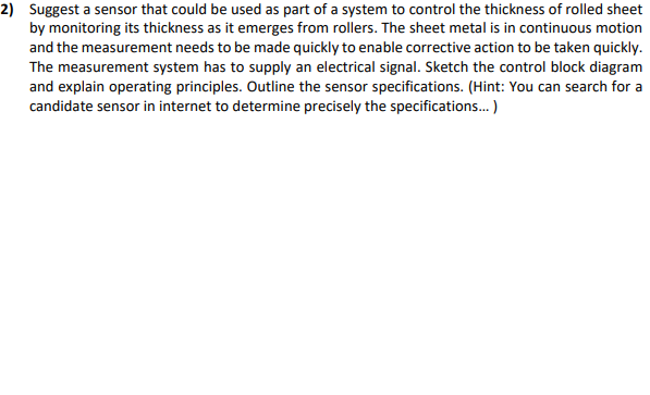 Solved 2) Suggest a sensor that could be used as part of a | Chegg.com