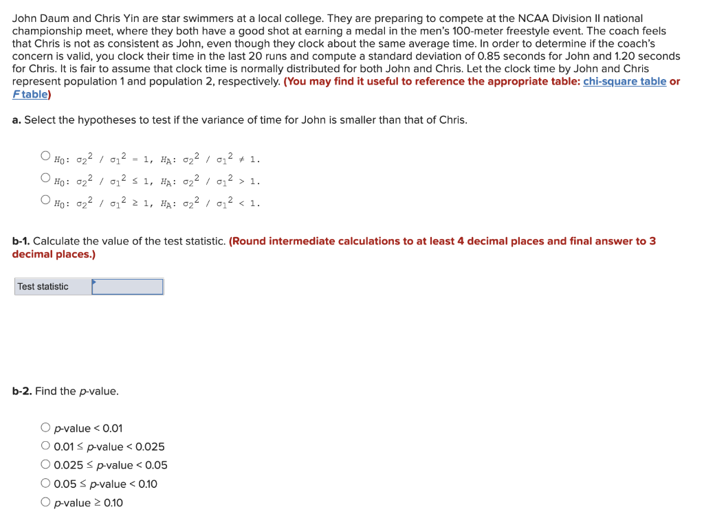 Solved John Daum and Chris Yin are star swimmers at a local | Chegg.com