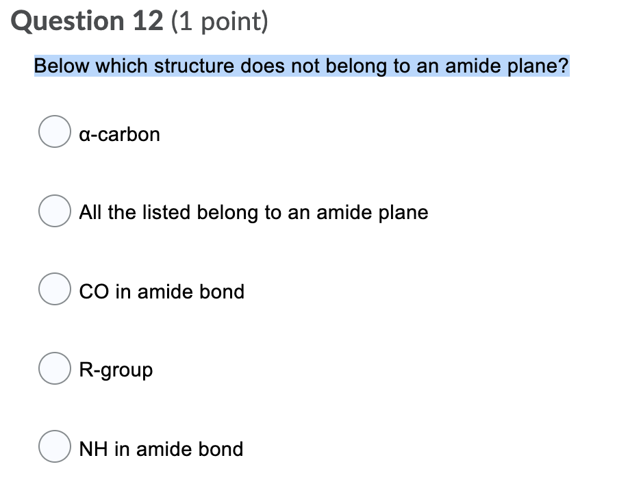 Solved Question 12 (1 point) Below which structure does not | Chegg.com