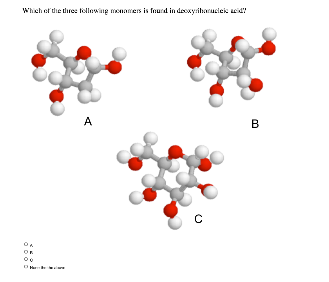 Solved Which of the three following monomers is found | Chegg.com