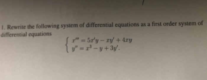 Solved 1. Rewrite the following system of differential | Chegg.com