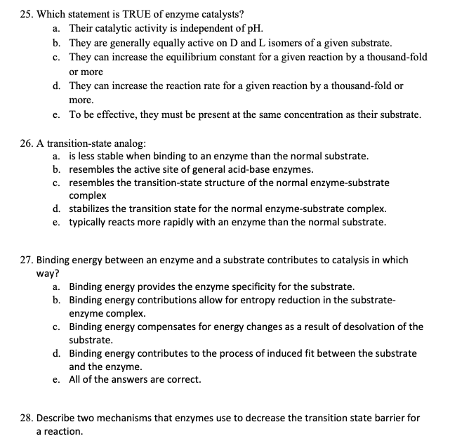 Solved 25. Which statement is TRUE of enzyme catalysts? | Chegg.com