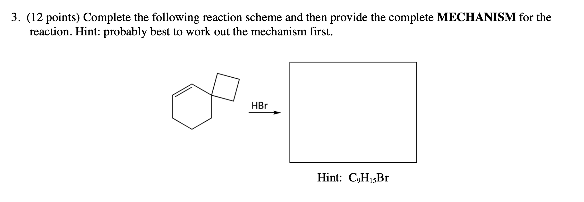 Solved 3. (12 points) Complete the following reaction scheme | Chegg.com