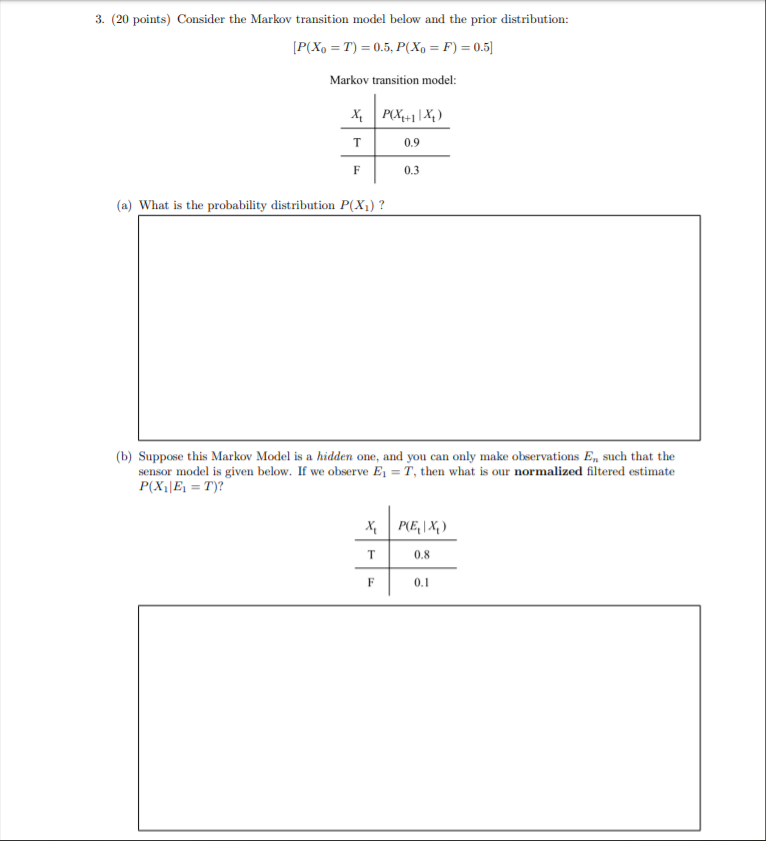 Solved 3. (20 points) Consider the Markov transition model | Chegg.com