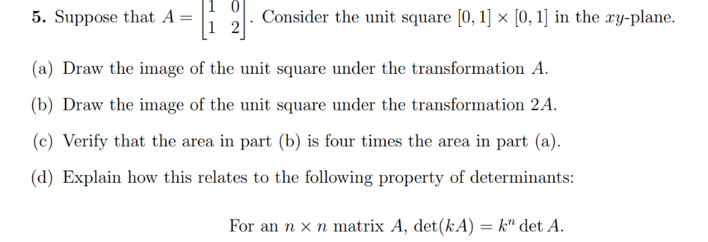 Solved 5. Suppose that A = 0 (a) Draw the image of the unit | Chegg.com