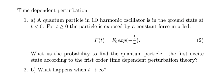 Solved Time dependent perturbation 1. a) A quantum particle | Chegg.com
