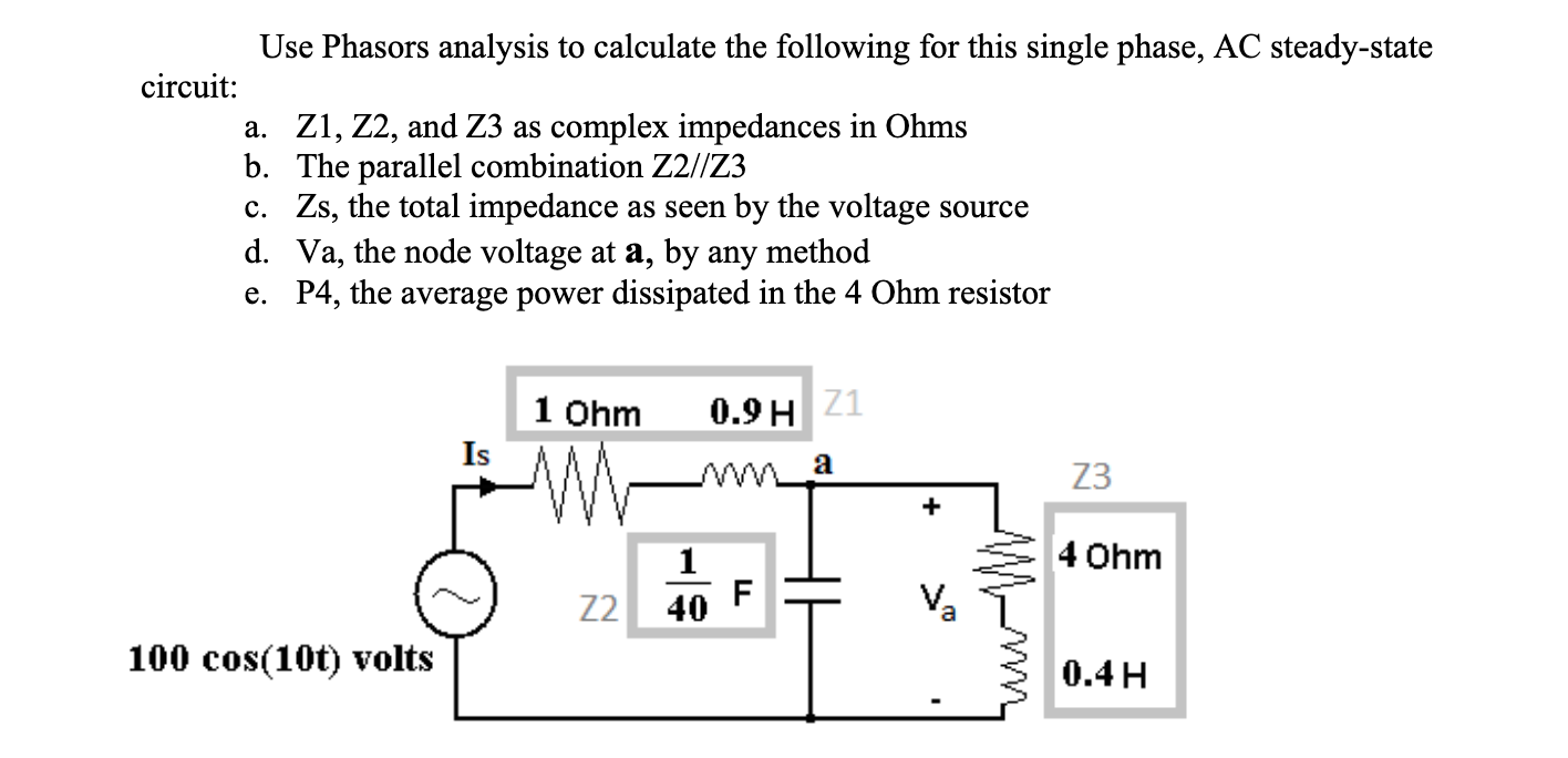 Solved Use Phasors Analysis To Calculate The Following For 