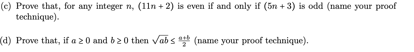 Solved c) Prove that, for any integer n,(11n+2) is even if | Chegg.com