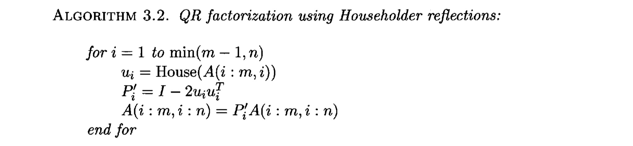 Solved ALGORITHM 3.2. QR factorization using Householder | Chegg.com