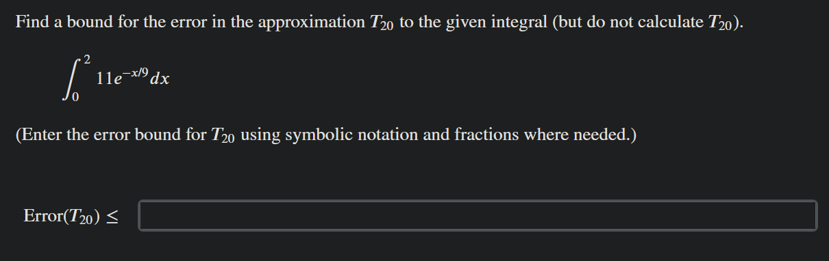 Solved Find a bound for the error in the approximation T20 | Chegg.com