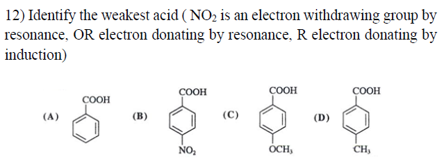 Solved 12) Identify the weakest acid ( NO2 is an electron | Chegg.com