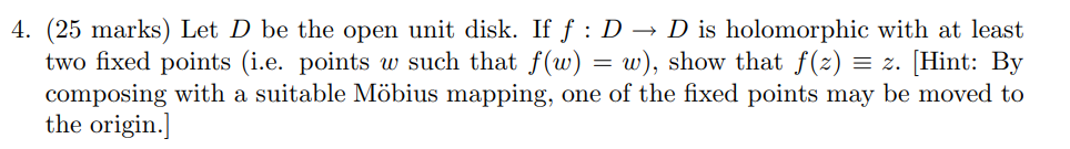 Solved 4. (25 marks) Let D be the open unit disk. If f :D → | Chegg.com