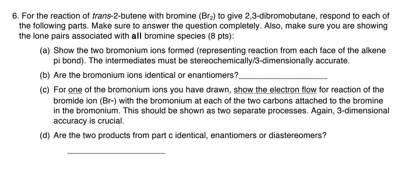Solved 6. For the reaction of trans-2-butene with bromine | Chegg.com