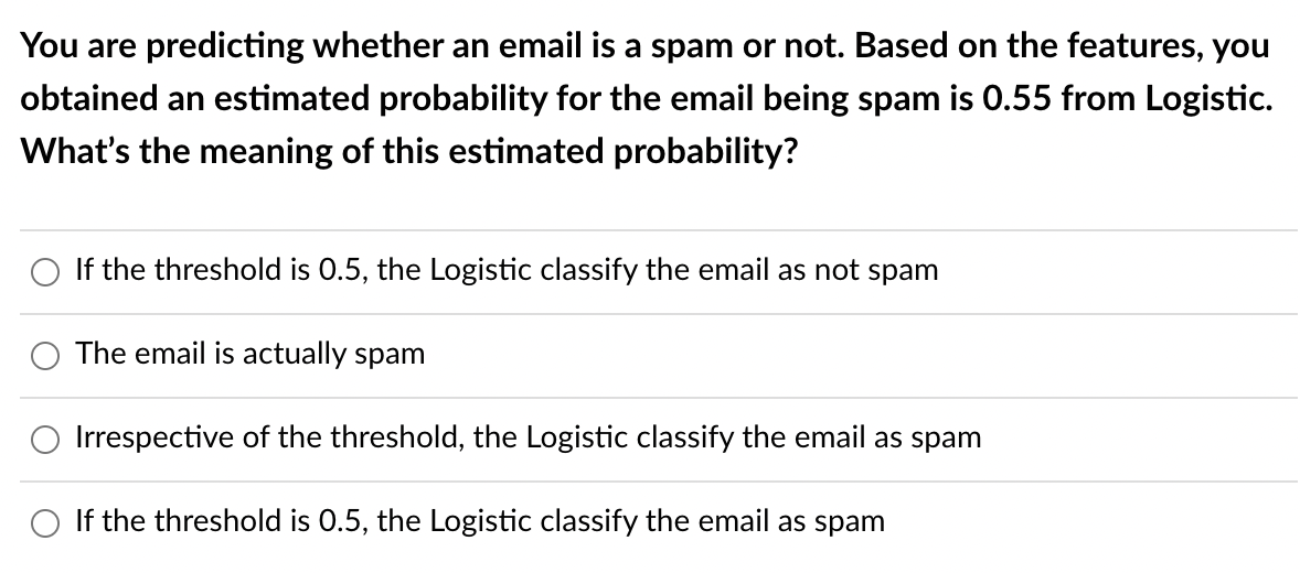 Solved You are predicting whether an email is a spam or not. | Chegg.com