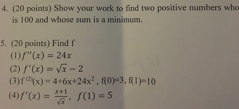 Solved 4. ( 20 points) Show your work to find two positive | Chegg.com