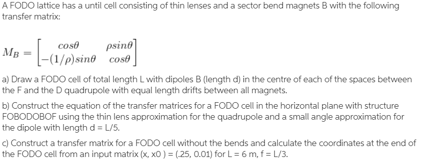 A FODO lattice has a until cell consisting of thin | Chegg.com