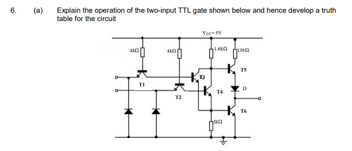 Solved 6. (a) ﻿Explain the operation of the two-input TTL | Chegg.com