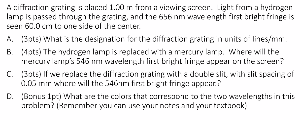 Solved A diffraction grating is placed 1.00 m from a viewing | Chegg.com