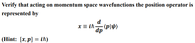 Solved Verify that acting on momentum space wavefunctions | Chegg.com