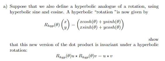 Solved a) Suppose that we also define a hyperbolic analogue | Chegg.com