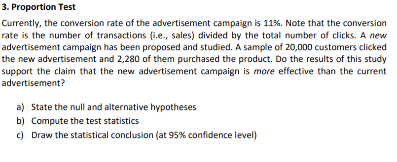 Solved 3. Proportion Test Currently, the conversion rate of | Chegg.com
