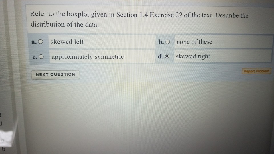 Solved Refer to the boxplot given in Section 1.4 Exercise 22 | Chegg.com